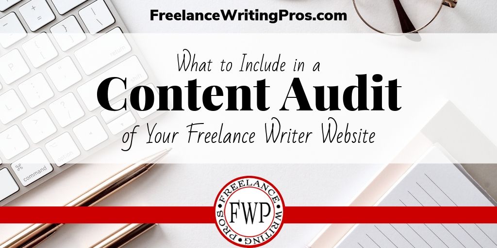 Content Audits For Freelance Writer Website Freelance Writing Pros