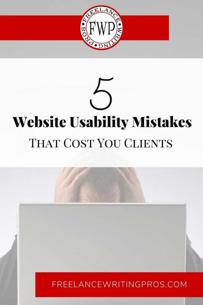 Website Usability Mistakes That Cost You Freelance Writing Clients